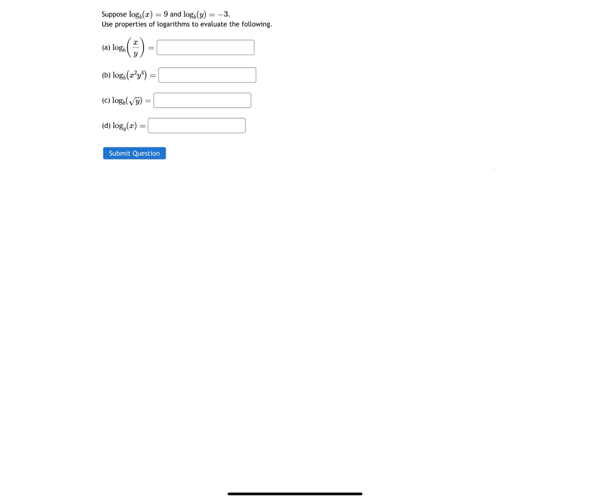 Solved Suppose logb(x)=9 ﻿and logb(y)=-3.Use properties of | Chegg.com