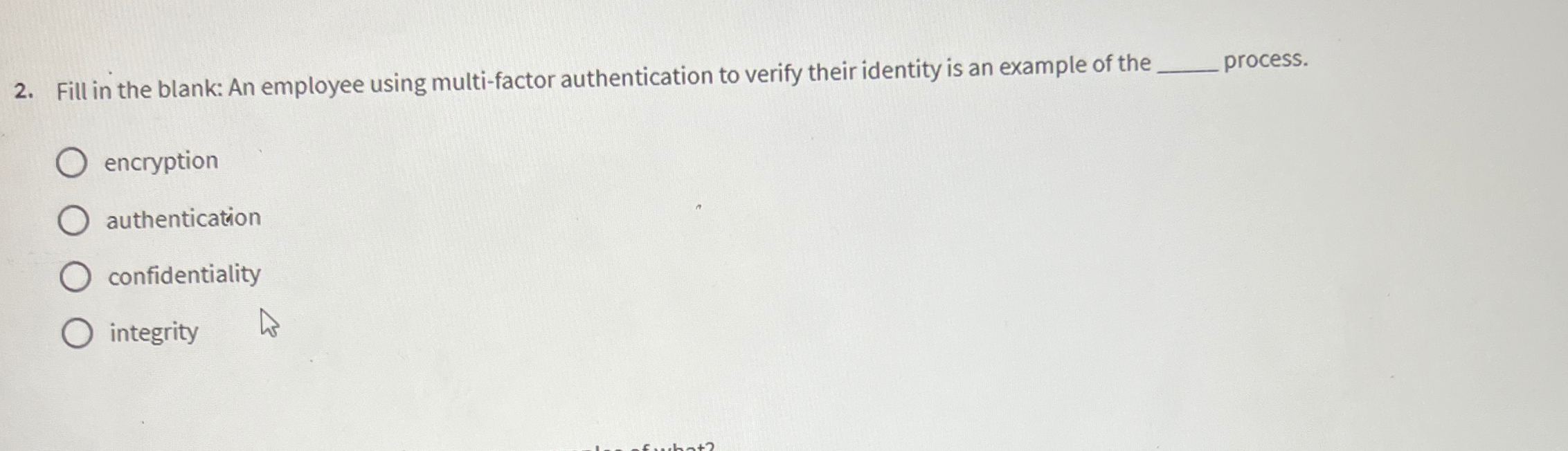 Solved Fill in the blank: An employee using multi-factor | Chegg.com
