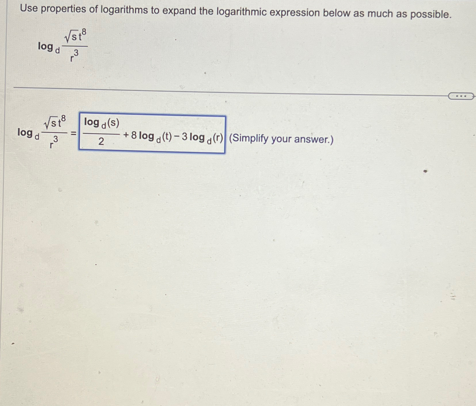 Solved Use properties of logarithms to expand the | Chegg.com