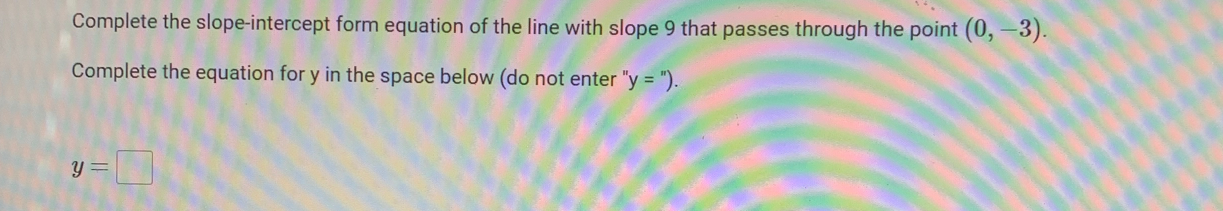 Solved Complete the slope-intercept form equation of the | Chegg.com