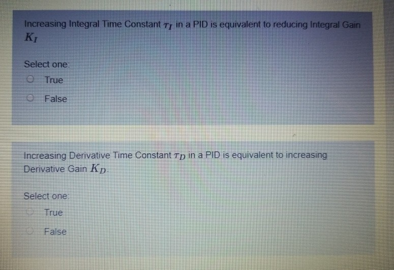 Solved Increasing Integral Time Constant Ty in a PID is | Chegg.com