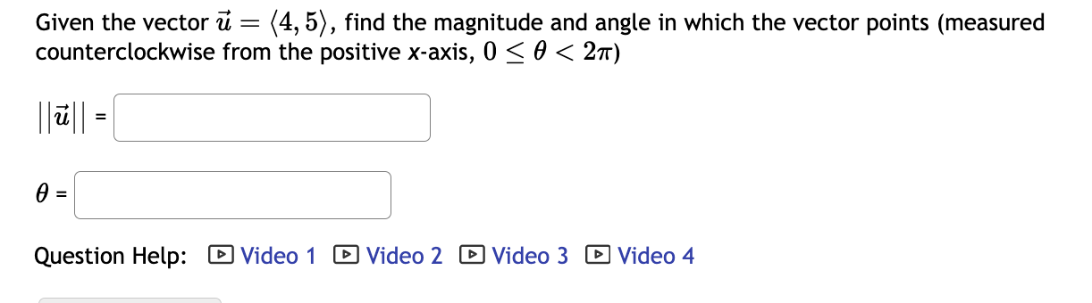 Solved Given the vector vec(u)=(:4,5:), ﻿find the magnitude | Chegg.com