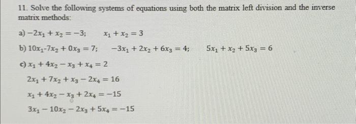 Solved 11. Solve the following systems of equations using | Chegg.com