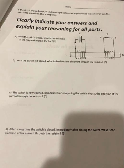 Solved Clearly indicate your answers and explain your | Chegg.com