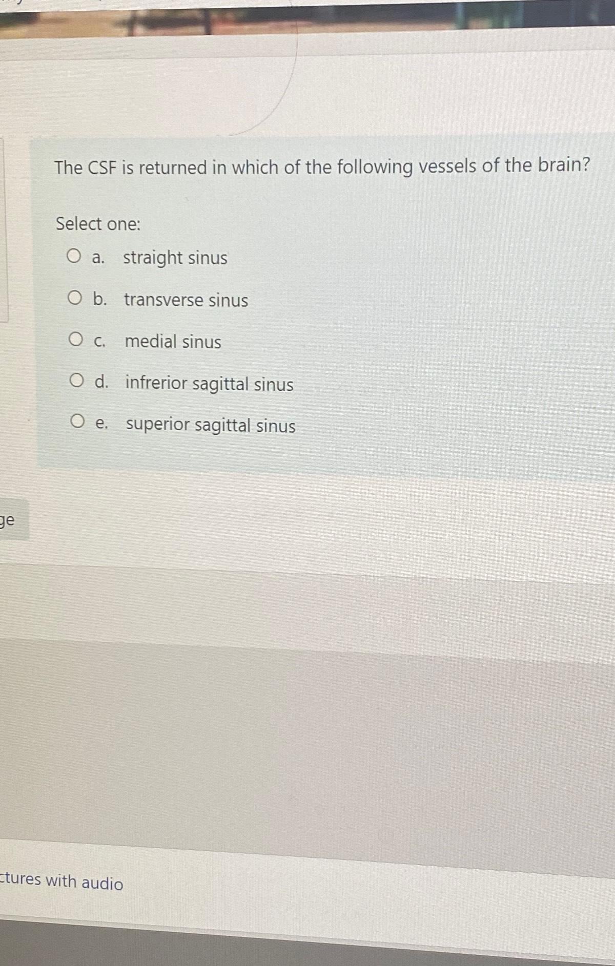Solved The CSF is returned in which of the following vessels | Chegg.com