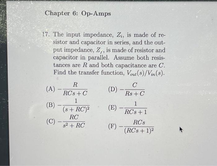 Solved 17. The input impedance, Zi, is made of resistor and | Chegg.com