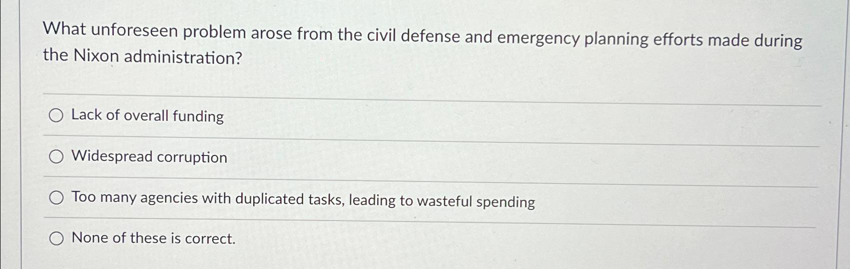 Solved What unforeseen problem arose from the civil defense | Chegg.com