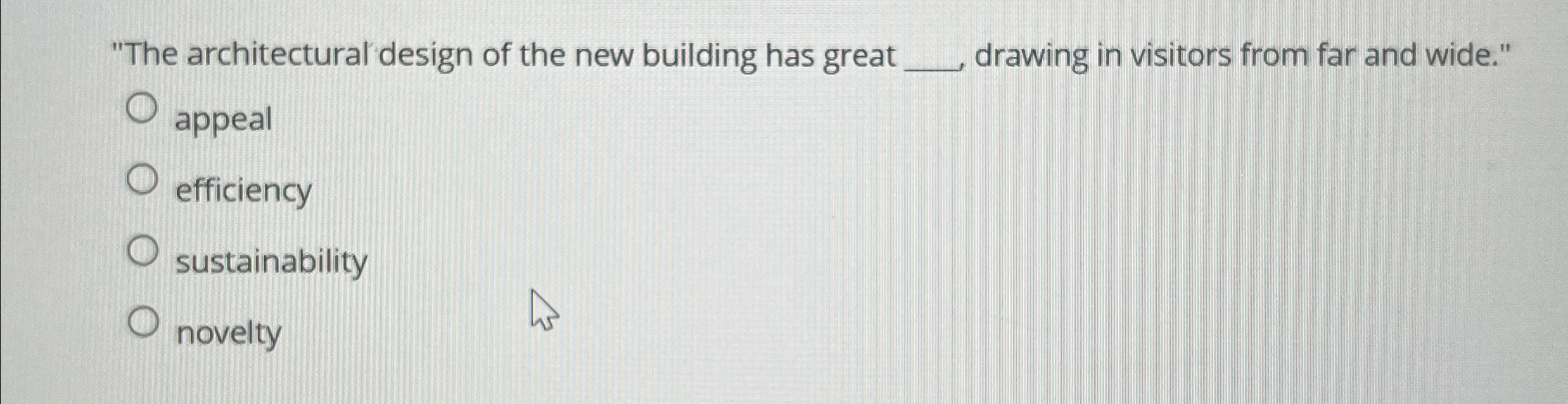 Solved "The architectural design of the new building has | Chegg.com
