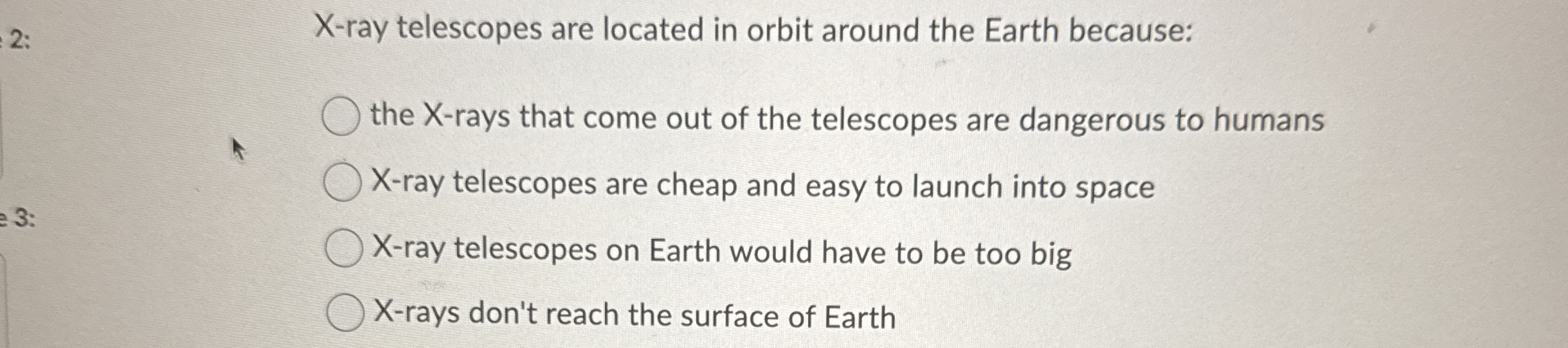 Solved X-ray telescopes are located in orbit around the | Chegg.com