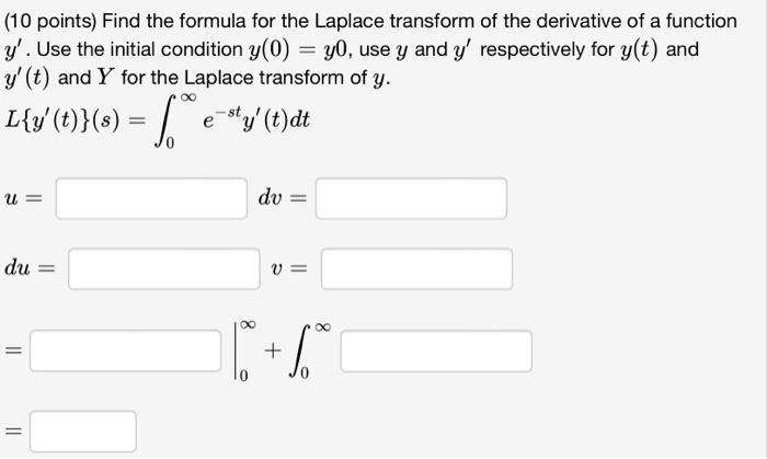 Solved (10 points) Find the formula for the Laplace | Chegg.com
