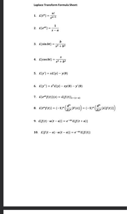 Laplace Transform Formula Sheet: 1. L{tn}=sn+1n! 2. | Chegg.com