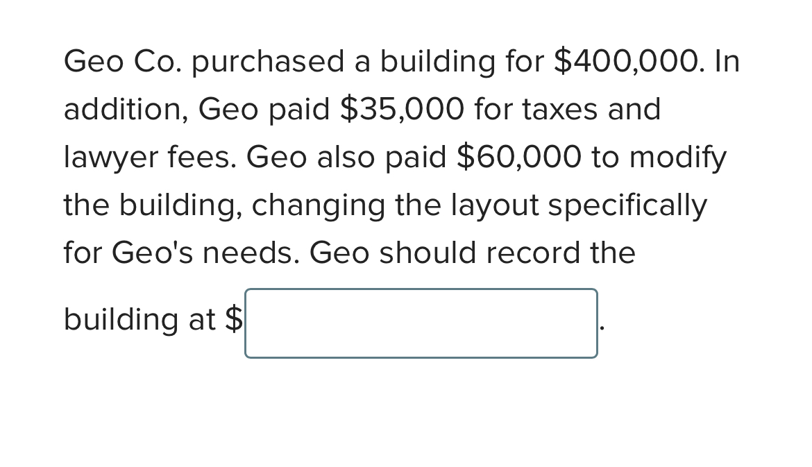 Solved Geo Co. ﻿purchased a building for $400,000. ﻿In | Chegg.com