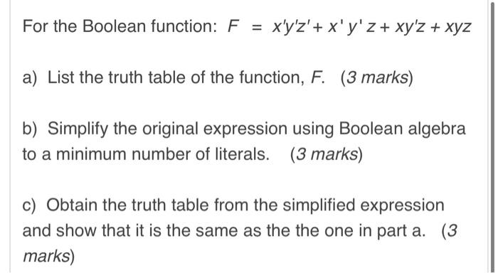 Solved For the Boolean function: F=x′y′z′+x′y′z+xy′z+xyz a) | Chegg.com