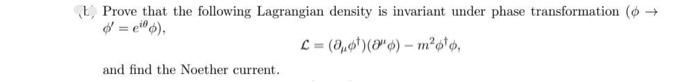 Solved t. Prove that the following Lagrangian density is | Chegg.com