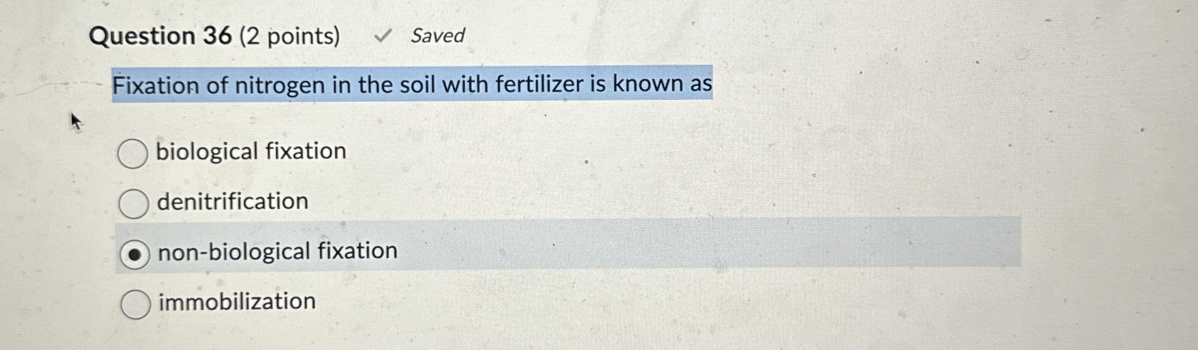 Solved Question 36 (2 ﻿points)SavedFixation of nitrogen in | Chegg.com