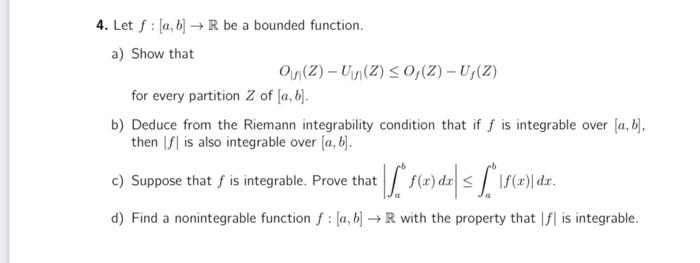 Solved 4. Let f:[a,b]→R be a bounded function. a) Show that | Chegg.com