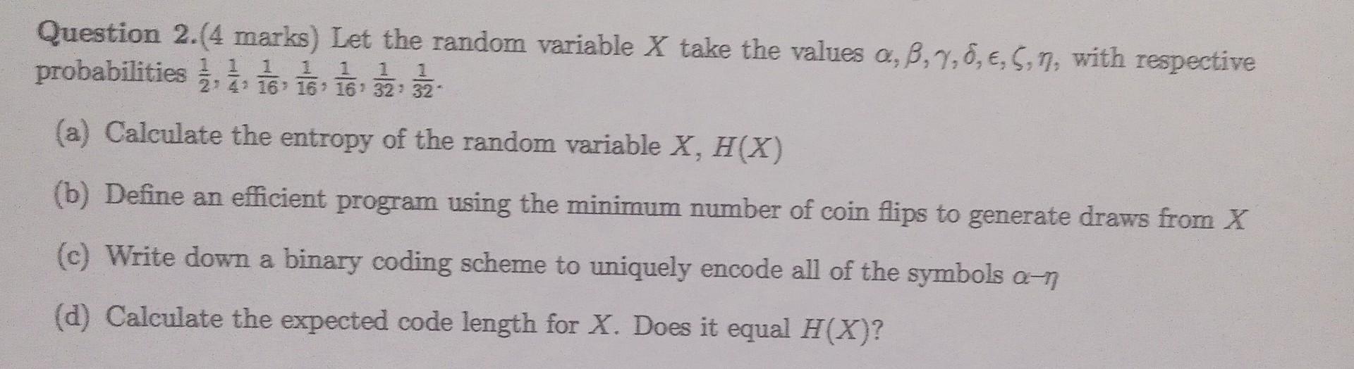 Solved Question 2.(4 marks) Let the random variable X take | Chegg.com