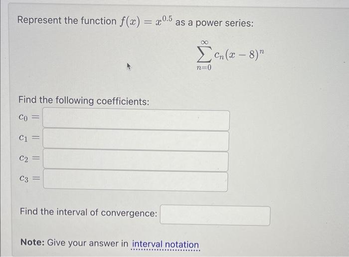 Solved Represent the function f(x)=x0.5 as a power series: | Chegg.com
