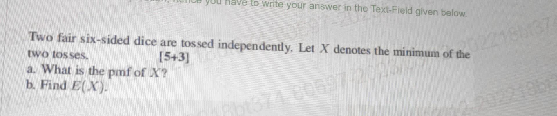 Solved Two fair six-sided dice are tossed independently. Let | Chegg.com