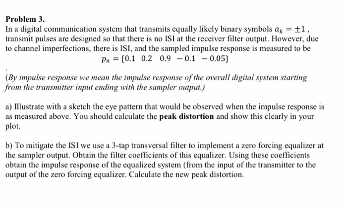 Problem 3. In A Digital Communication System That ... | Chegg.com