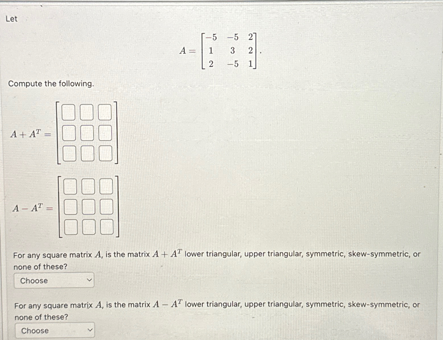 Solved Leta [ 5 521322 51]compute The
