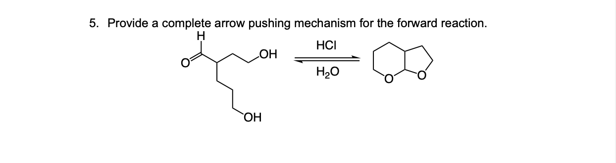 Solved Provide a complete arrow pushing mechanism for the | Chegg.com
