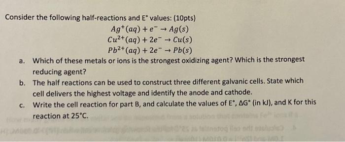 Solved Consider the following half-reactions and E° values: | Chegg.com