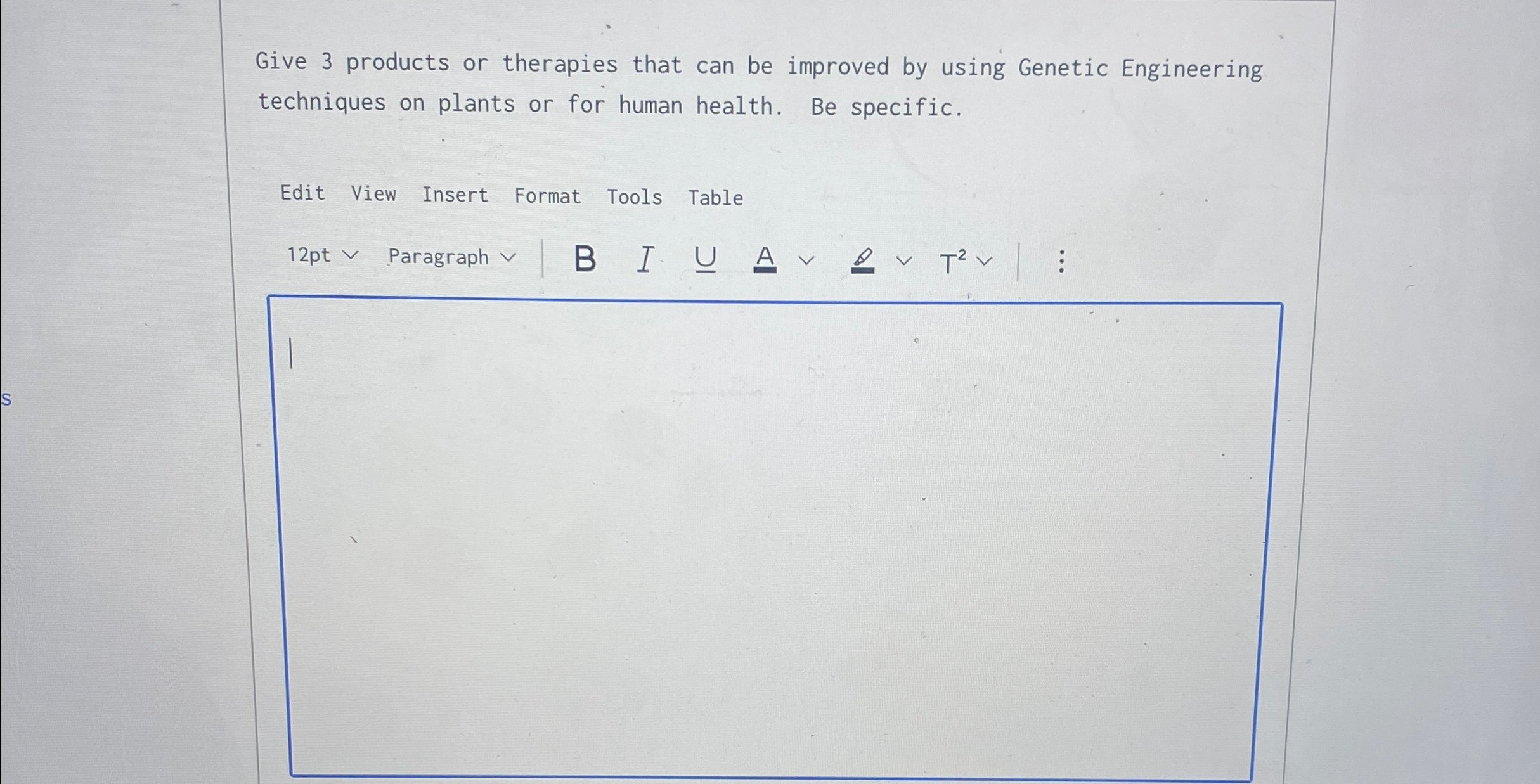 Solved Give 3 ﻿products or therapies that can be improved by | Chegg.com