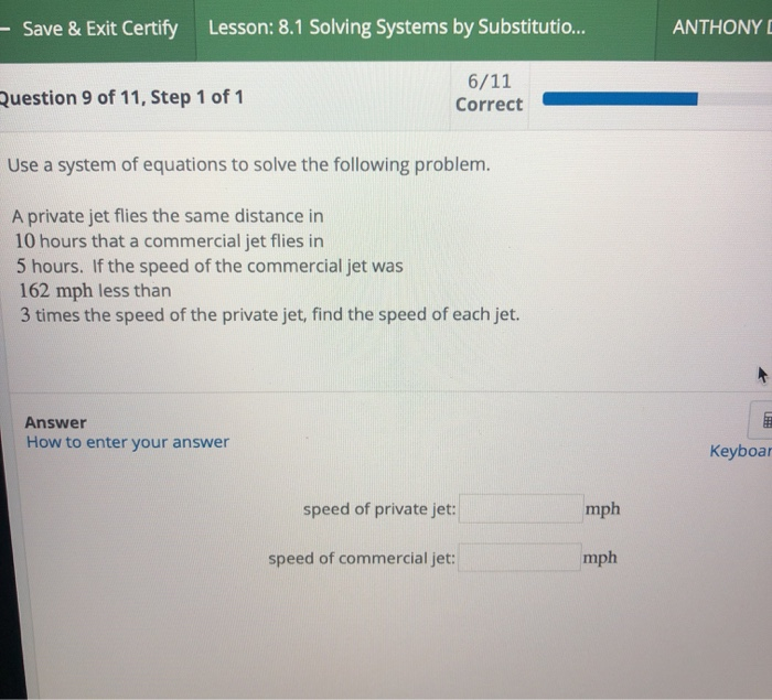 Solved - Save & Exit Certify Lesson: 8.1 Solving Systems by | Chegg.com