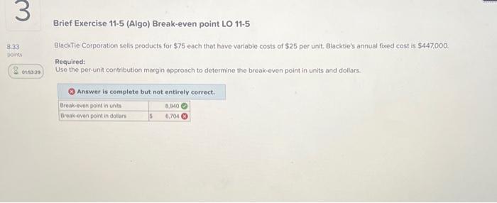 Solved Brief Exercise 11-5 (Algo) Break-even point LO 11-5 | Chegg.com