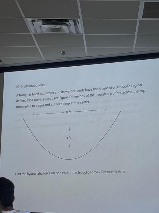 Solved \#2 Hydrostatic Force A trough is filled with water | Chegg.com