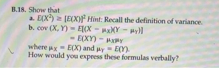 Solved 18. Show that a. E(X2)≥[E(X)]2 Hint: Recall the | Chegg.com
