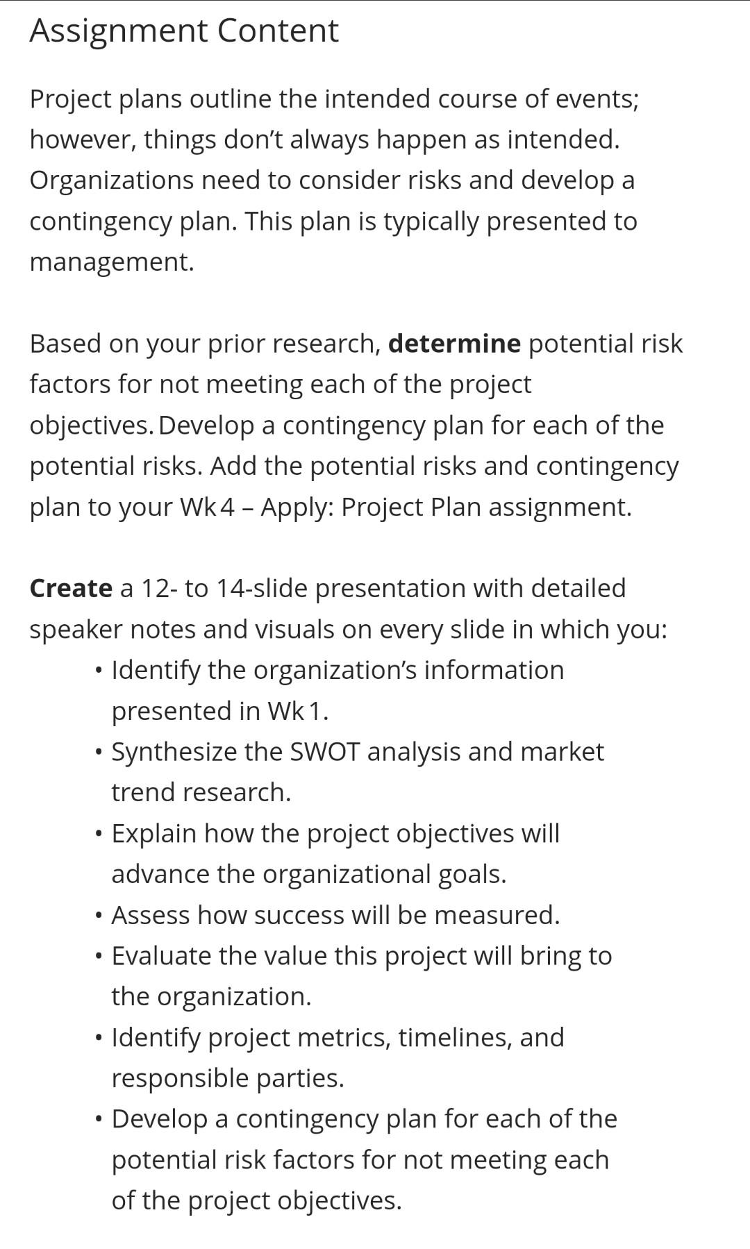 Solved Assignment Content Project plans outline the intended | Chegg.com