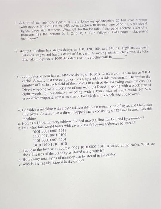 Solved 1. A hierarchical memory system has the following | Chegg.com