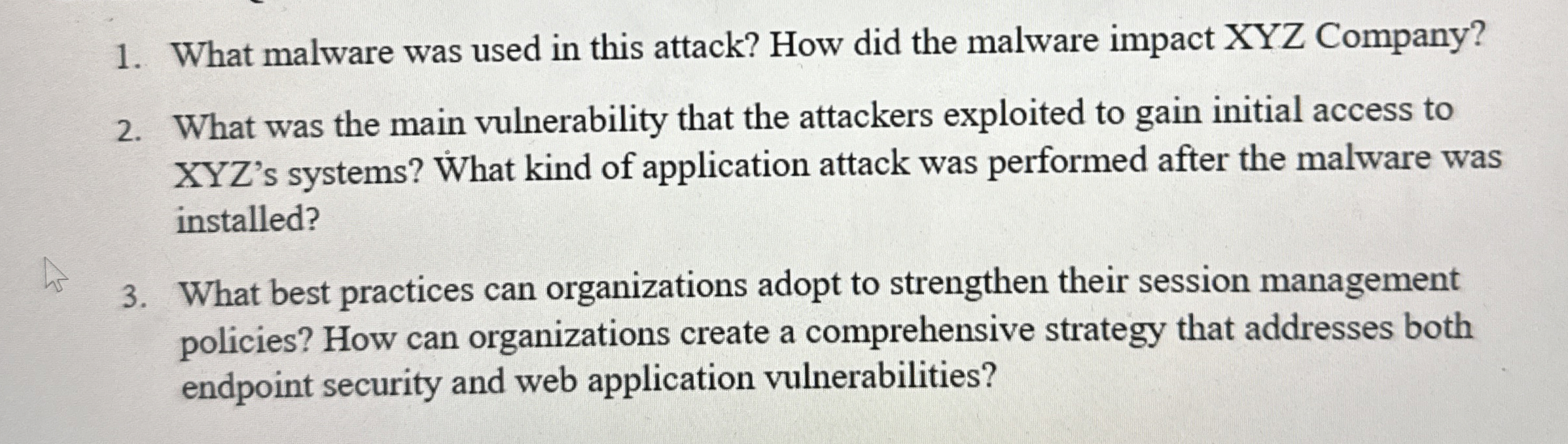 Solved The attack began with malware delivered via a | Chegg.com