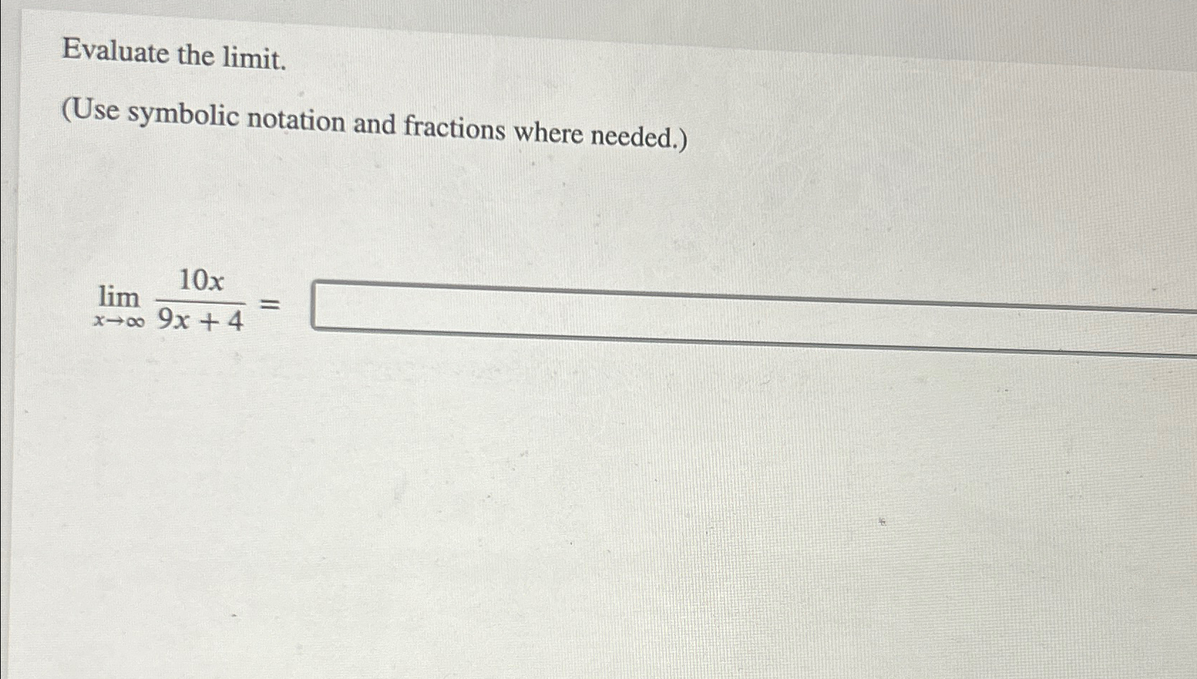 Solved Evaluate the limit.(Use symbolic notation and | Chegg.com