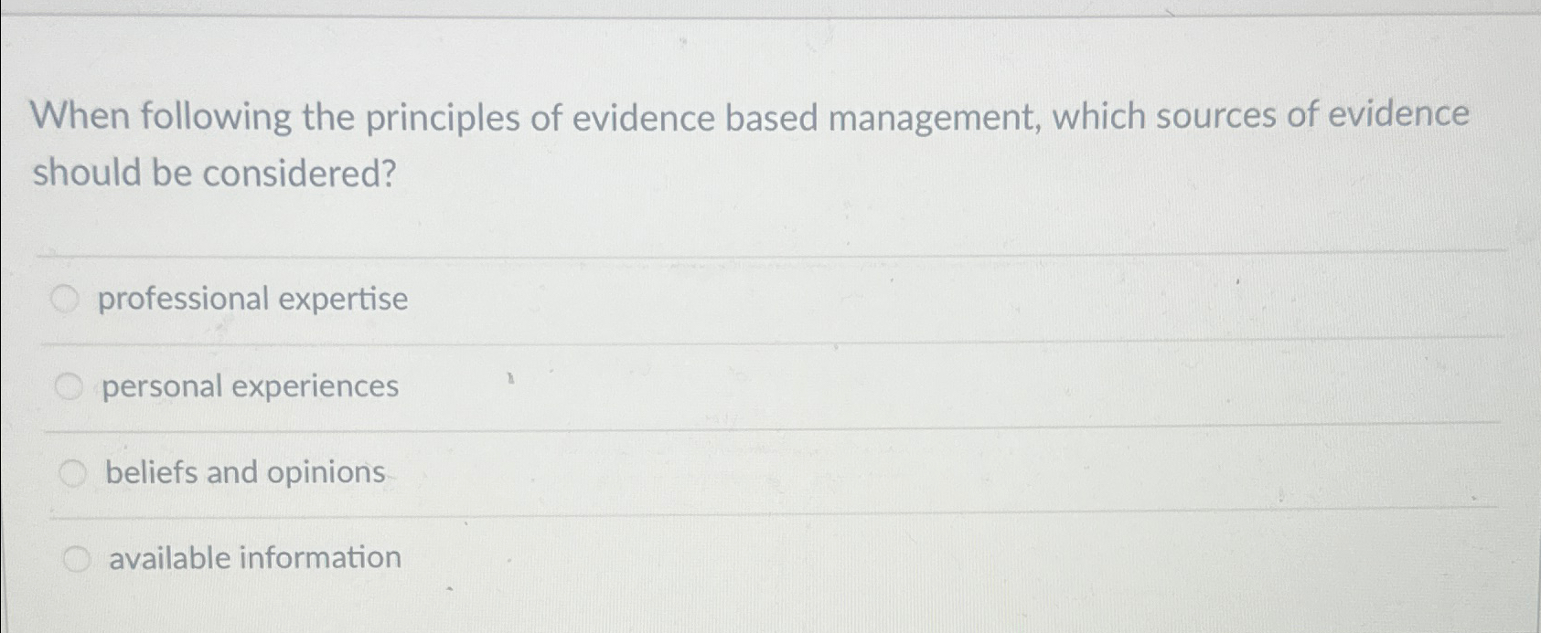 Solved When following the principles of evidence based | Chegg.com