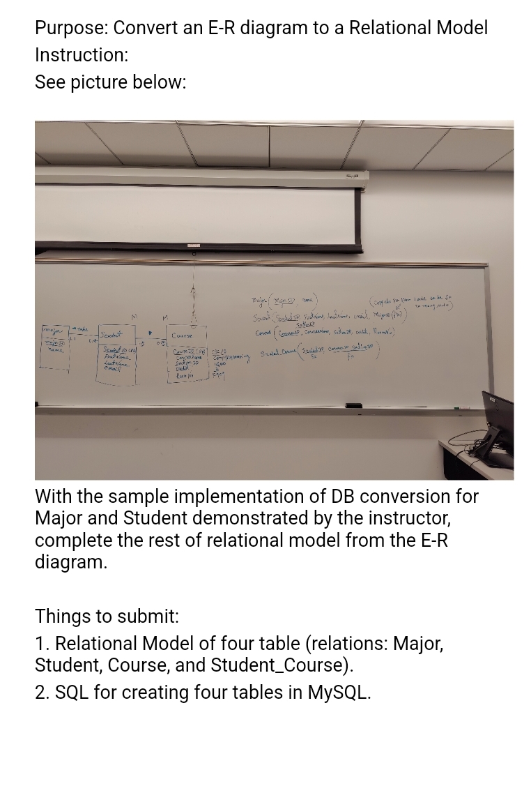Purpose: Convert an E-R diagram to a Relational Model | Chegg.com