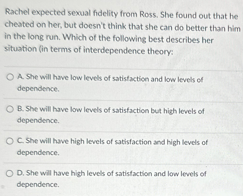 Solved Rachel expected sexual fidelity from Ross. She found | Chegg.com