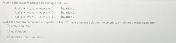 Solved Assume the system below has a unique solution. a11x1 | Chegg.com