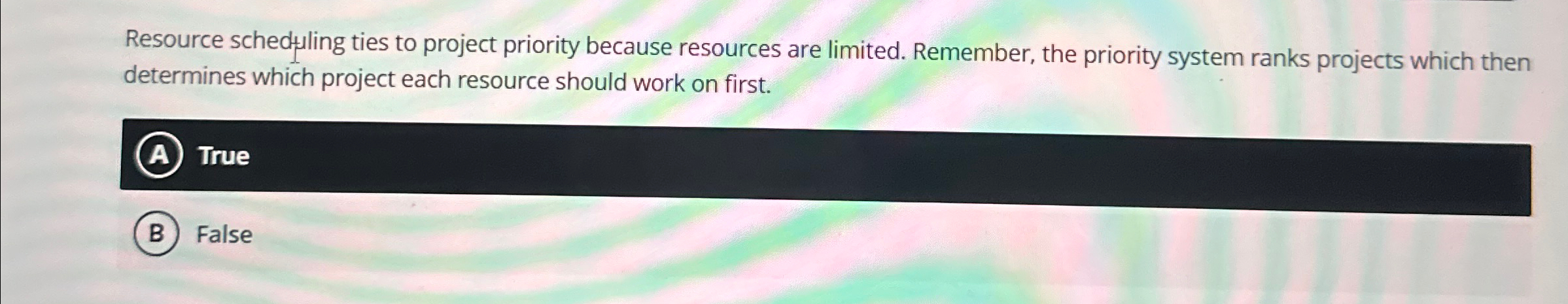 Solved Resource sched μ ﻿ling ties to project priority | Chegg.com