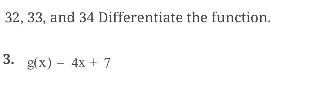 Solved 32,33 , ﻿and 34 ﻿Differentiate the | Chegg.com