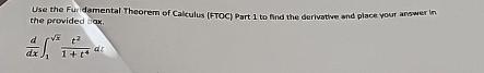 Solved Use the Fur damental Theorem of Calculus (FTOC) ﻿Part | Chegg.com