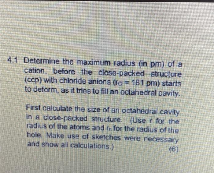 Solved .1 Determine the maximum radius (in pm ) of a cation, | Chegg.com