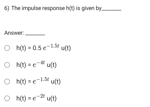 The impulse response h(t) ﻿is given | Chegg.com