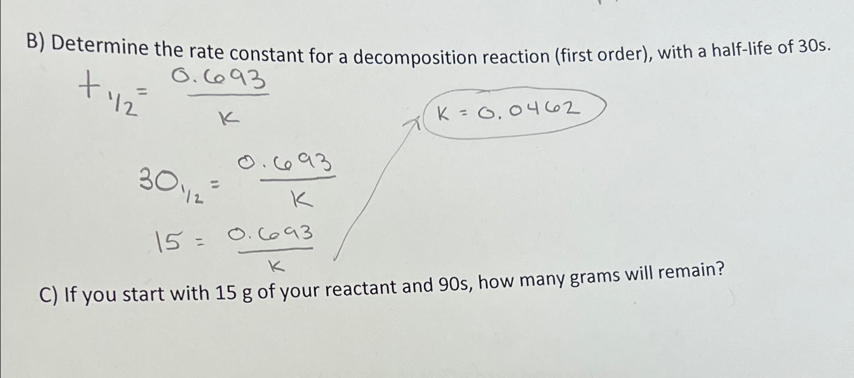 Solved B) ﻿Determine the rate constant for a decomposition | Chegg.com