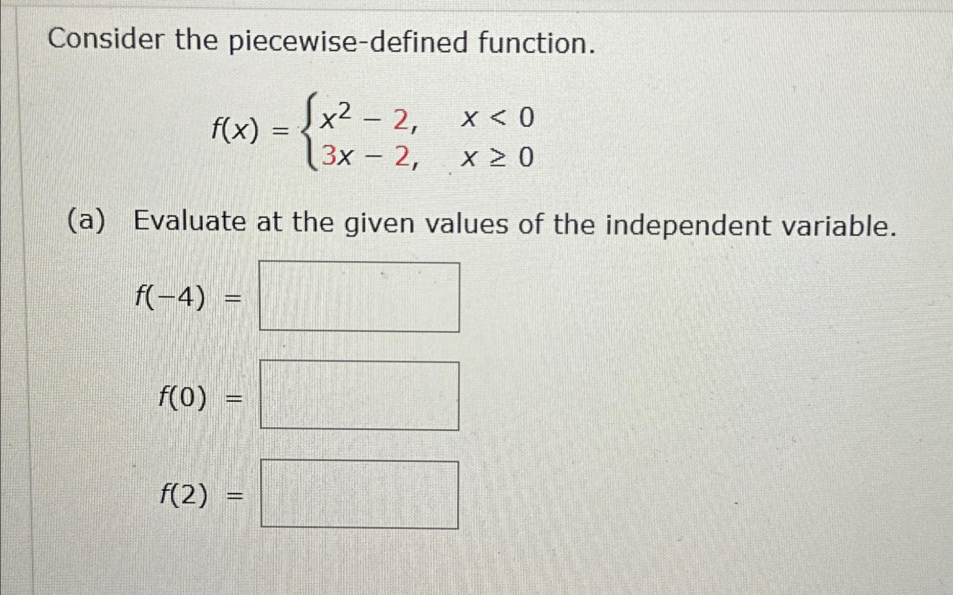 Solved Consider the piecewise-defined | Chegg.com