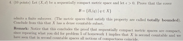 Solved 4. (10 points) Let (X,d) be a sequentially compact | Chegg.com