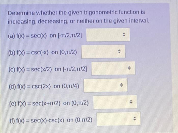 Solved Determine whether the given trigonometric function is | Chegg.com