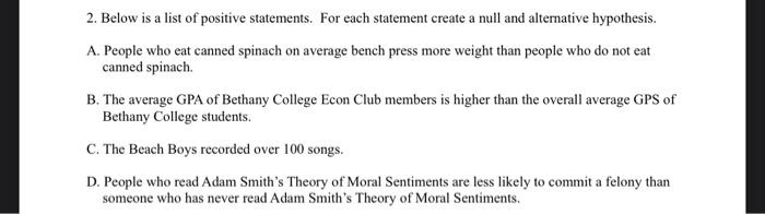 Solved 2. Below is a list of positive statements. For each | Chegg.com